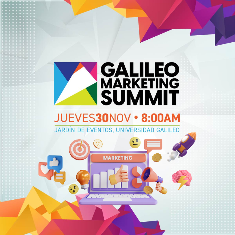 ¡Genial! 易Ya eres parte del Galileo Marketing Summit - Universidad Galileo