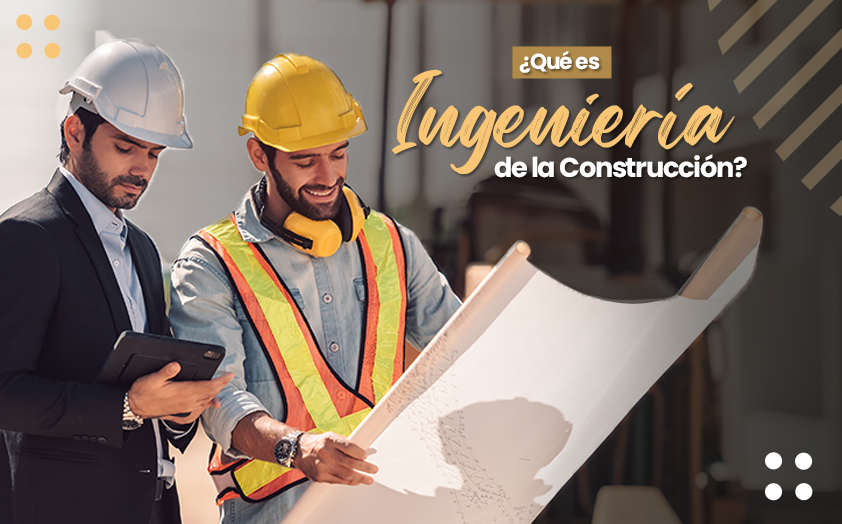Ingeniería en la Construcción - FICON
