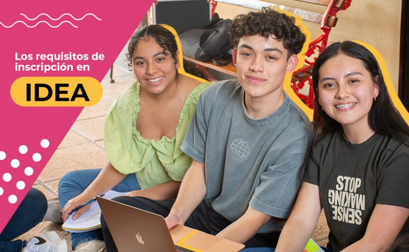 Los requisitos de inscripción en IDEA | IDEA