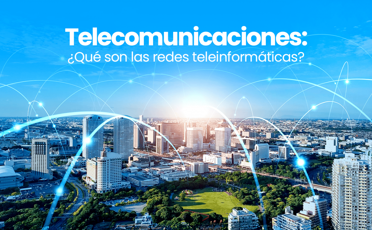 Telecomunicaciones: ¿Qué son las redes teleinformáticas? - IDEA